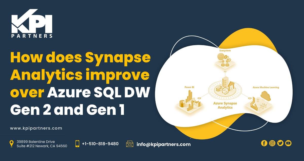 How Does Synapse Analytics Improve Over Azure Sql Dw Gen 2 And Gen 1